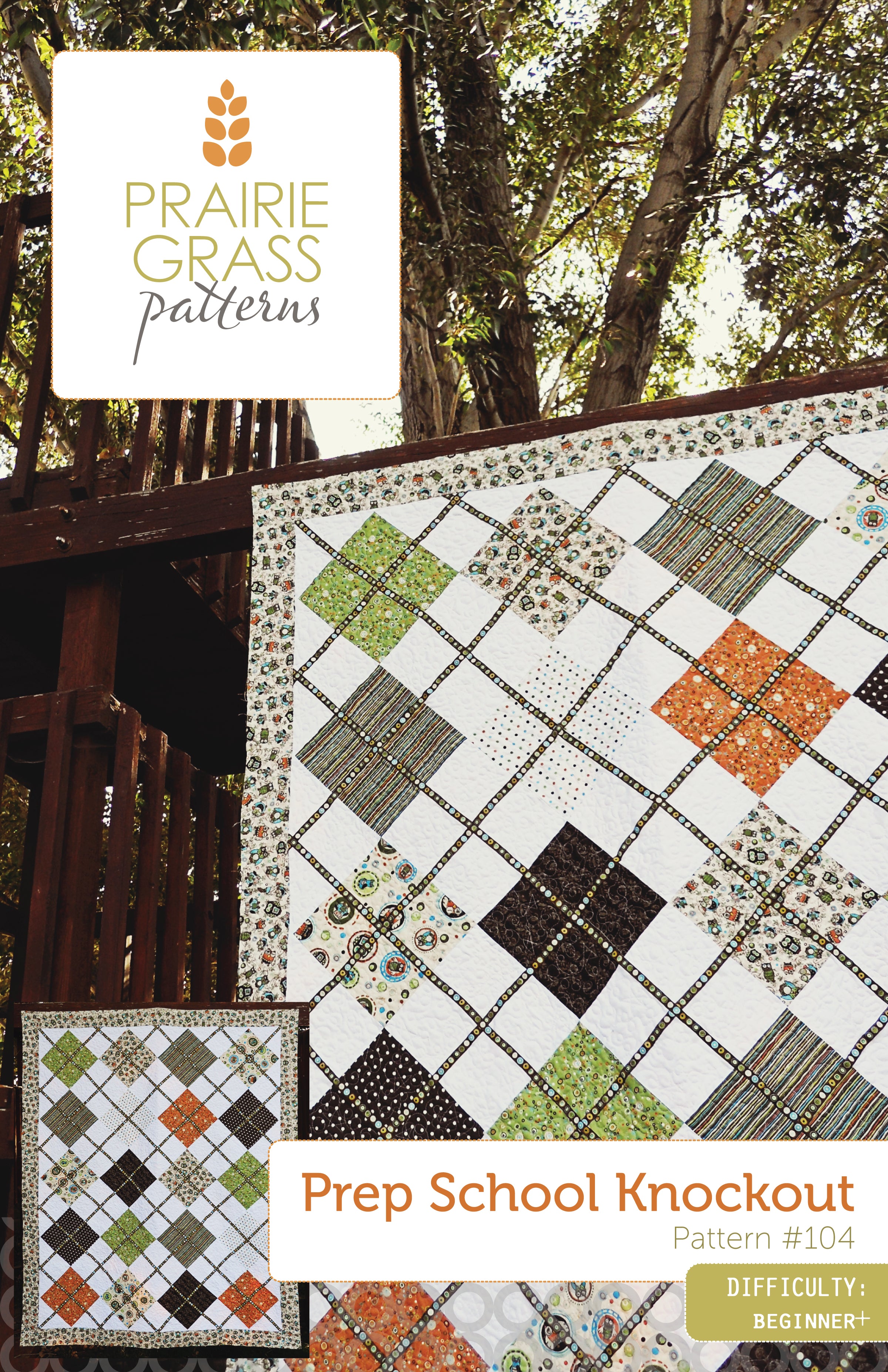 #104 - Prep School Knockout PDF Pattern – Prairie Grass Patterns